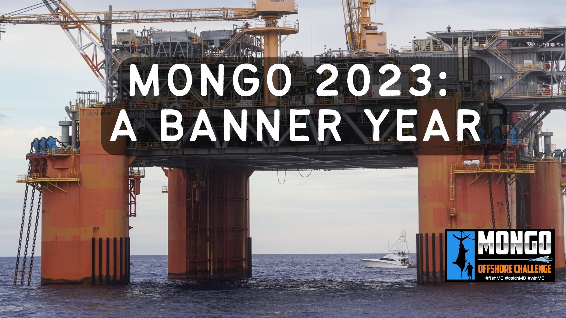 2023: A Banner Year for the MONGO Offshore Challenge - Fish Travel Eat
